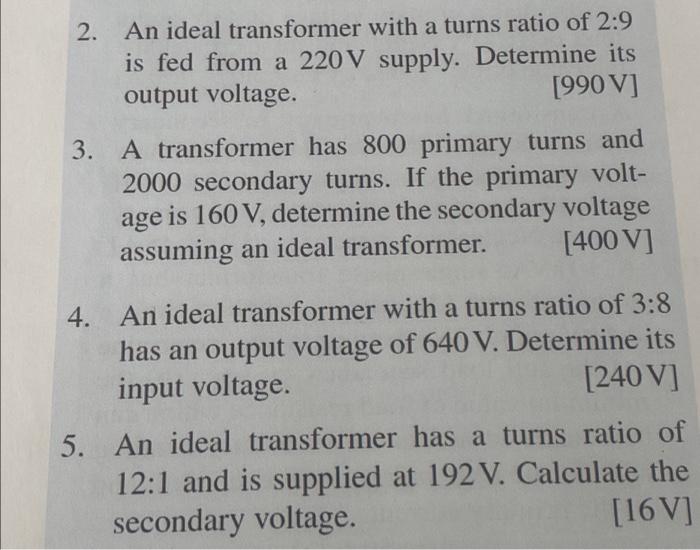 2. An ideal transformer with a turns ratio of 2:9 is | Chegg.com