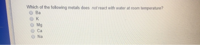 Solved Which of the following metals does not react witth | Chegg.com