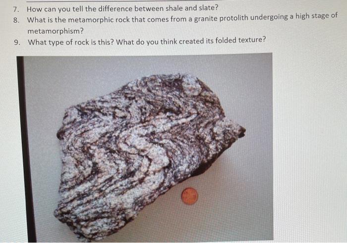Solved 7. How can you tell the difference between shale and | Chegg.com