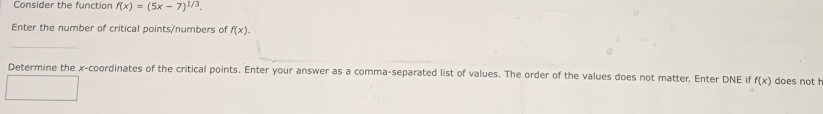 Solved Consider the function f(x)=(5x-7)13.Enter the number | Chegg.com