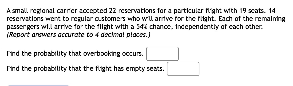 Solved A small regional carrier accepted 22 ﻿reservations | Chegg.com