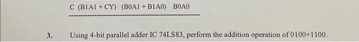 Solved Using 4-bit parallel adder IC 74LS83, perform the | Chegg.com