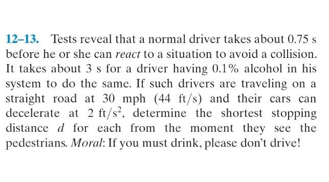 Solved 12-13. Tests reveal that a normal driver takes about | Chegg.com