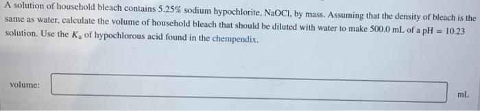 Solved A solution of household bleach contains 5.25% sodium | Chegg.com