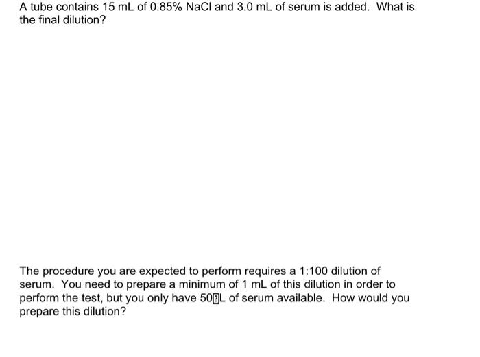 Solved A tube contains 15 mL of 0.85%NaCl and 3.0 mL of | Chegg.com