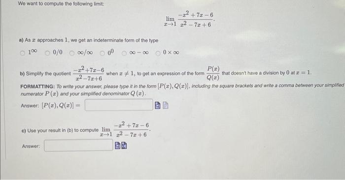 Solved We want to compute the following limit: | Chegg.com