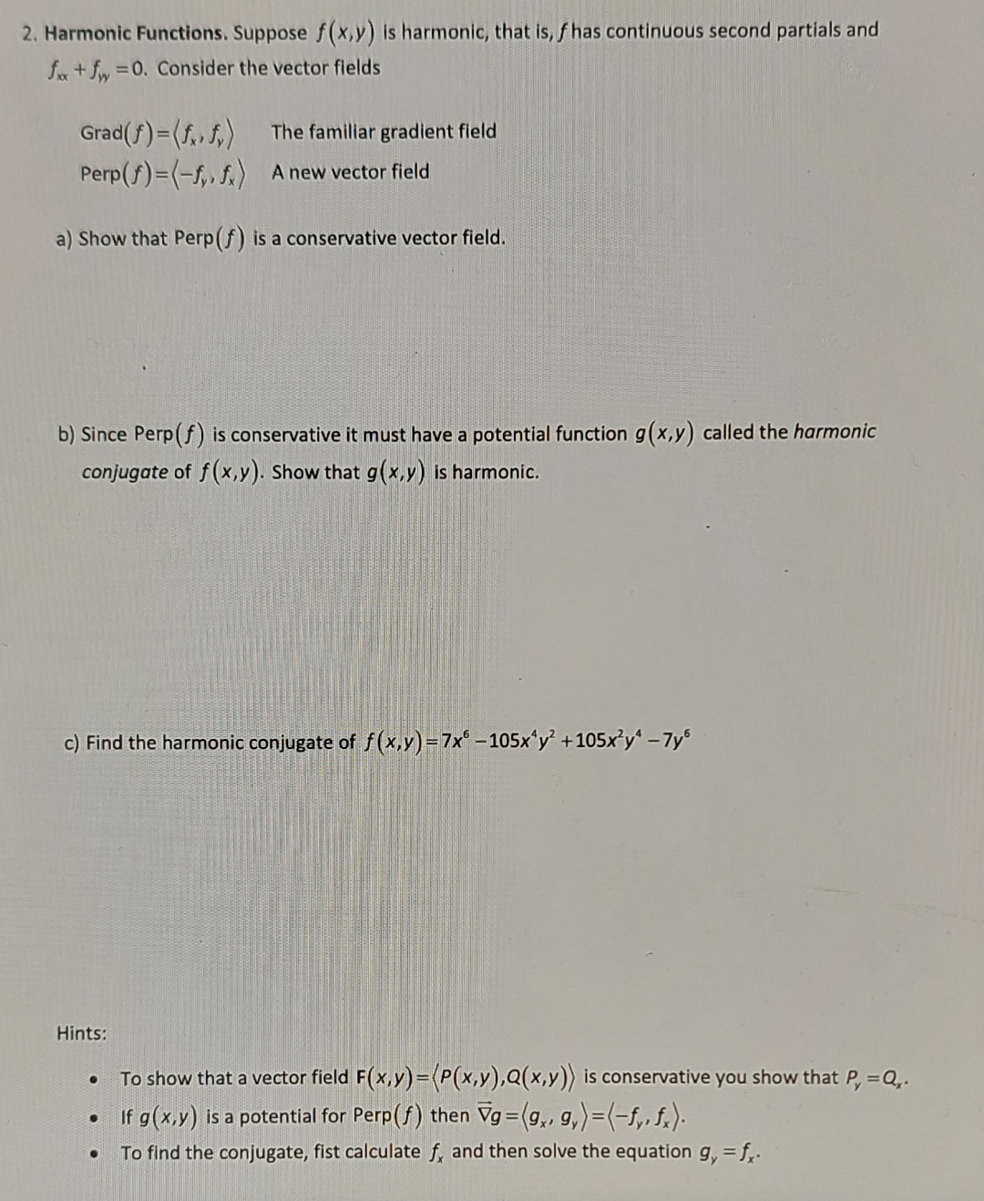 Solved Harmonic Functions. Suppose f(x,y) ﻿is harmonic, that | Chegg.com