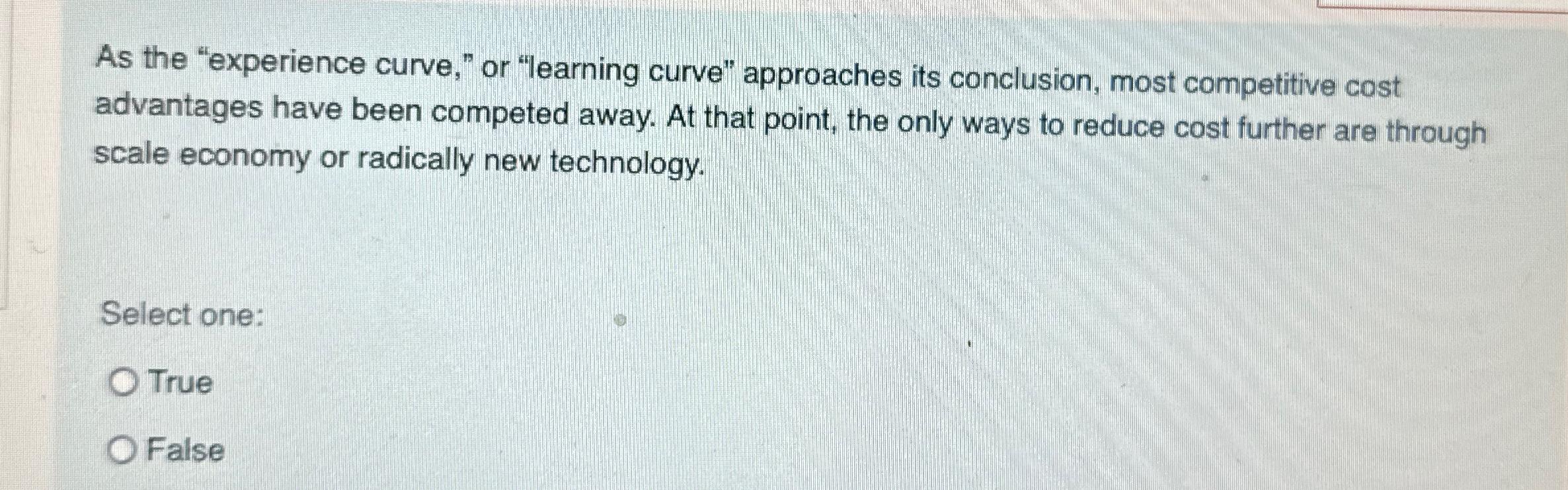 Solved As the "experience curve," or "learning curve" | Chegg.com