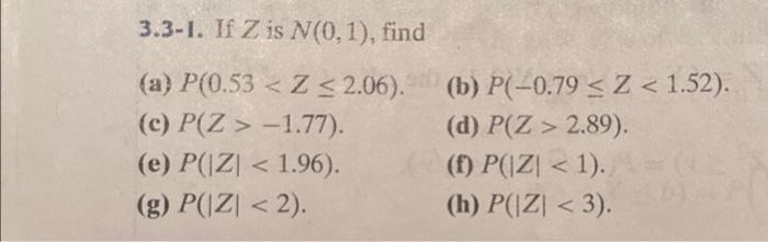 Solved 3.3-1. If Z is N(0,1), find (a) P(0.53 | Chegg.com