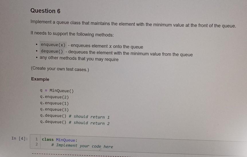 Solved Question 6 Implement a queue class that maintains the | Chegg.com