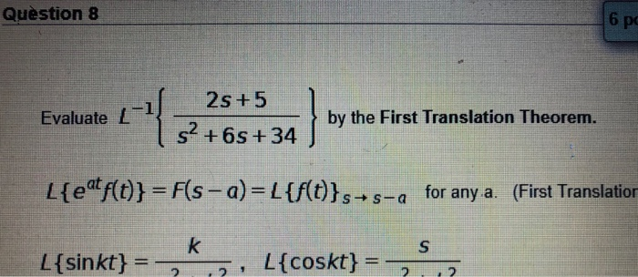 Solved Question 8 6 pc Evaluate [-1 2s +5 s? +65 +34 by the | Chegg.com