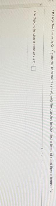 Solved If the objective function is Q=x2y and you know that | Chegg.com