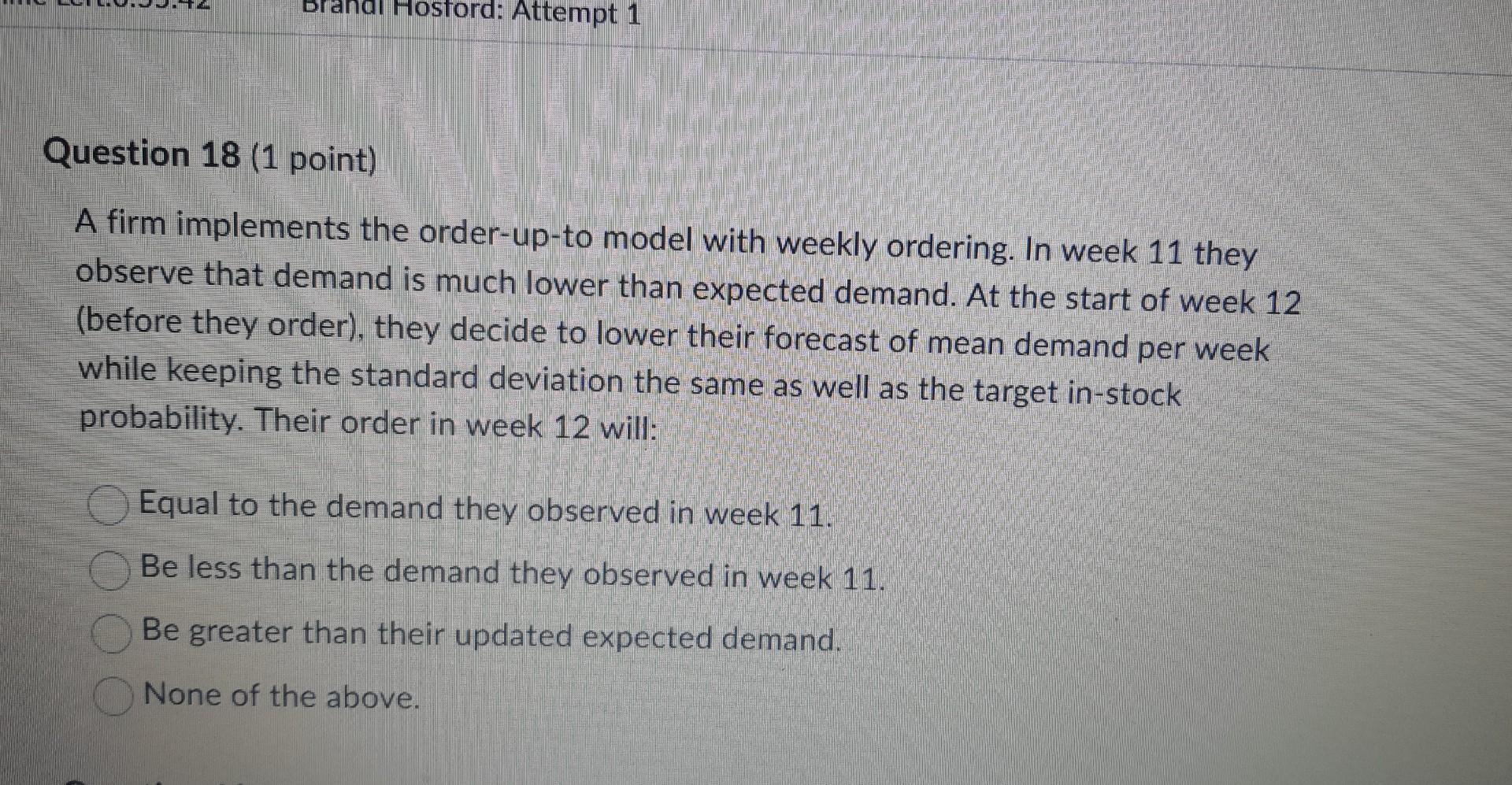 Solved A firm implements the order-up-to model with weekly | Chegg.com