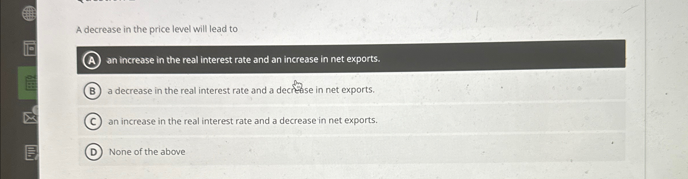 Solved A decrease in the price level will lead to ﻿an | Chegg.com