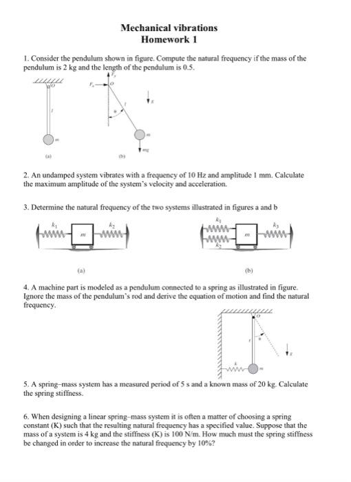 Solved Mechanical vibrations Homework 1 1. Consider the | Chegg.com