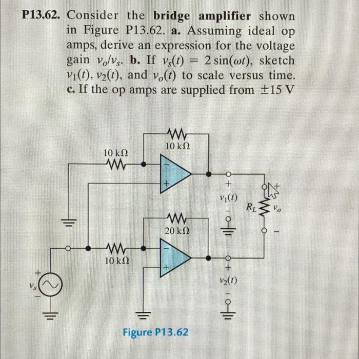 Solved P13.62. Consider the bridge amplifier shown in Figure | Chegg.com