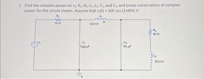 Solved Please explain and show work1. Find the complex power | Chegg.com