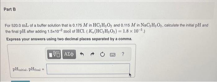 Solved For 520.0 mL of a buffer solution that is 0.175M in | Chegg.com