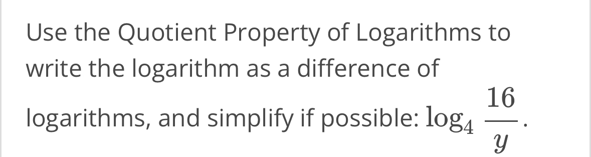 Solved Use the Quotient Property of Logarithms to write the | Chegg.com