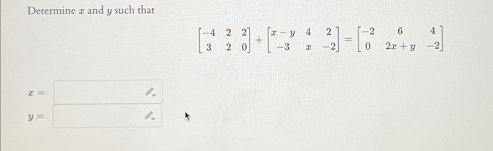 Solved Determine x ﻿and y ﻿such | Chegg.com