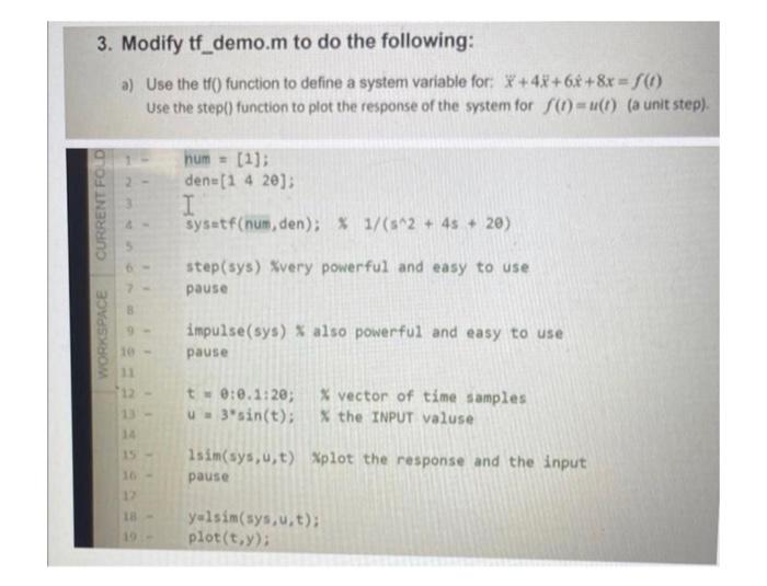 Solved 3. Modify tf_demo.m to do the following: a) Use the | Chegg.com