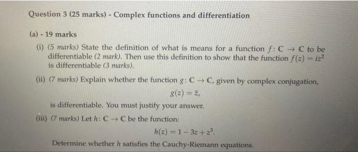 Solved Question 3 ( 25 marks) - Complex functions and | Chegg.com