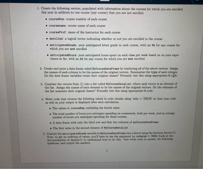 Solved 1. Create the following vectors, populated with | Chegg.com