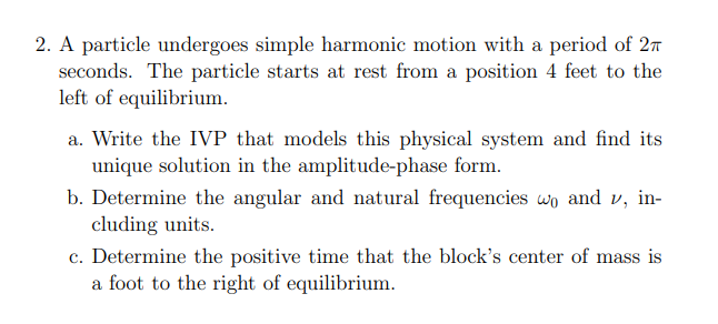 Solved Please show all stepsA particle undergoes simple | Chegg.com