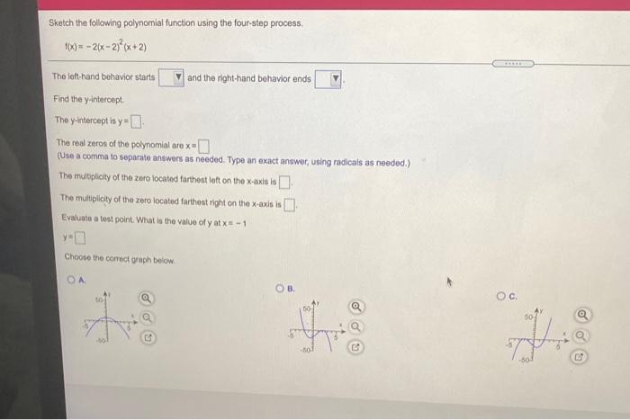 Solved Sketch the following polynomial function using the | Chegg.com