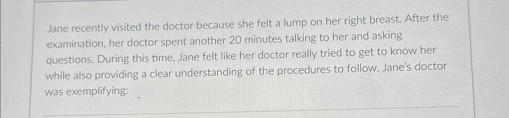 Solved Jane recently visited the doctor because she felt a | Chegg.com
