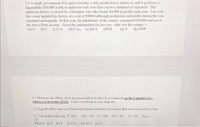 2.1 A small open government-less economy's only | Chegg.com