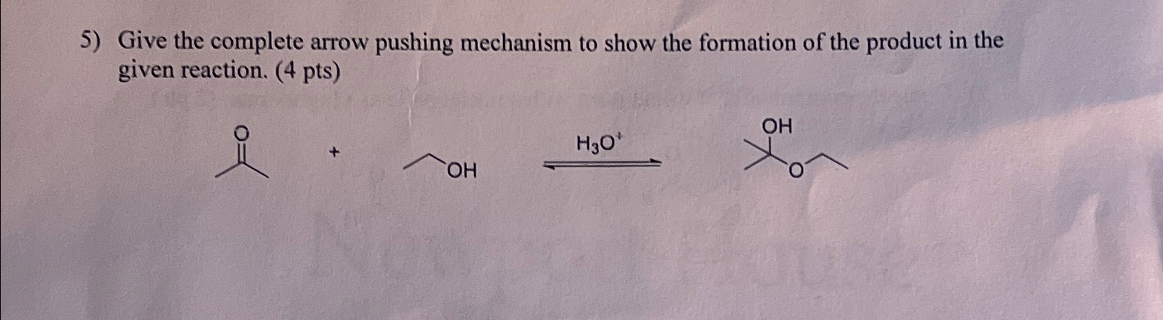 Solved Give the complete arrow pushing mechanism to show the | Chegg.com