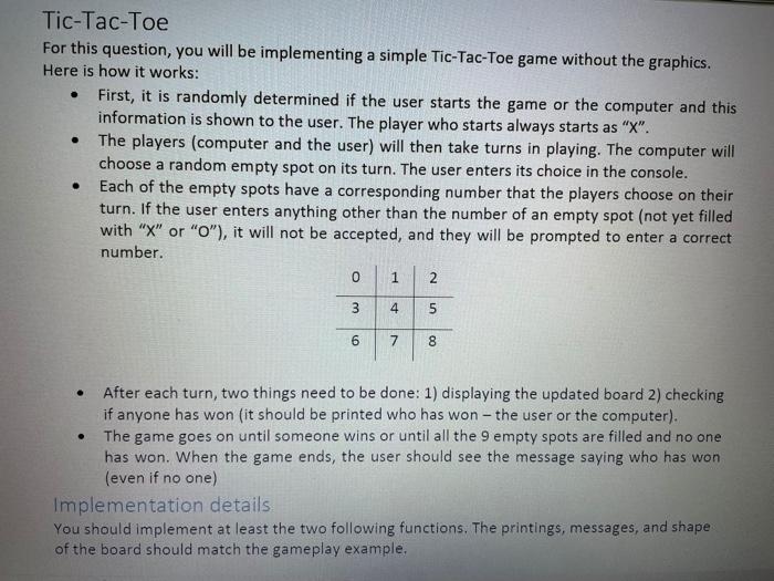 Solved Tic-Tac-Toe For this question, you will be | Chegg.com