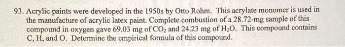 Solved 93. Acrylic paints were developed in the 1950s by | Chegg.com
