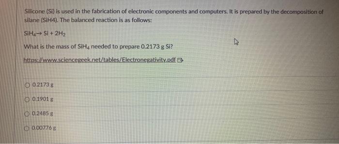 Solved Silicone (Si) is used in the fabrication of | Chegg.com