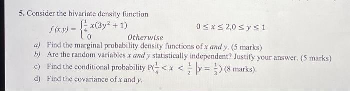 Solved 1 3 5 Consider The Bivariate Density Function