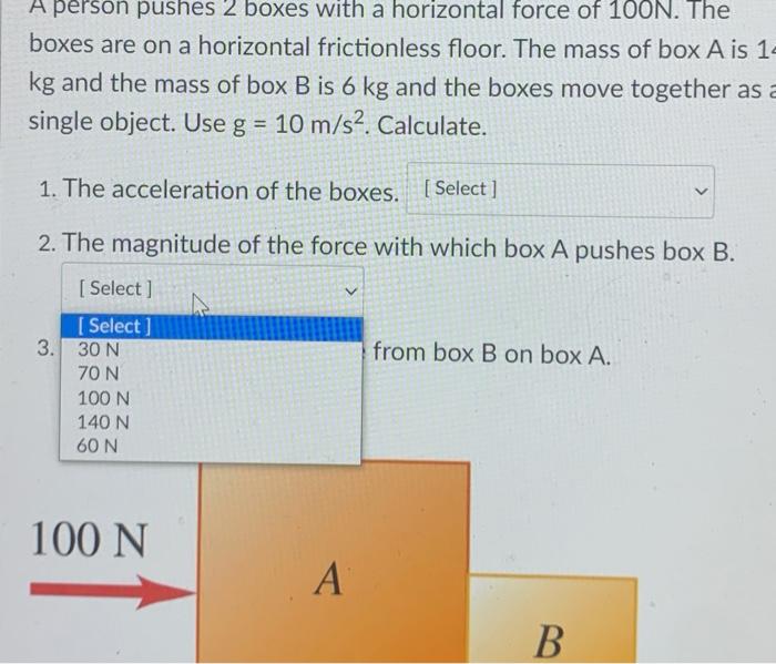 Solved A person pushes 2 boxes with a horizontal force of | Chegg.com
