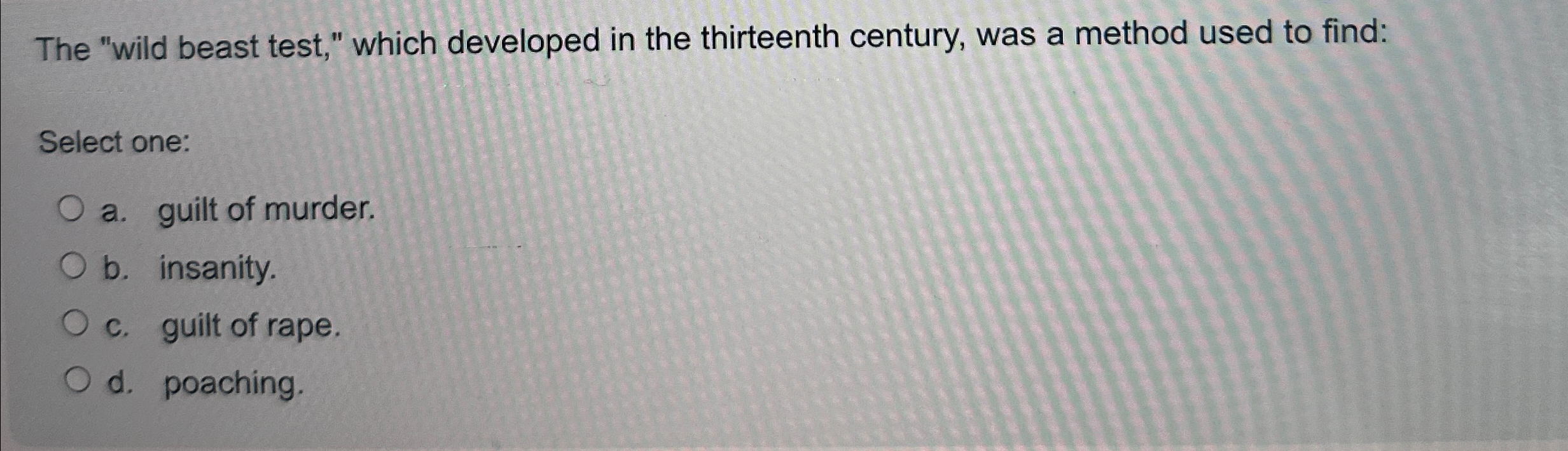 Solved The "wild beast test," which developed in the | Chegg.com
