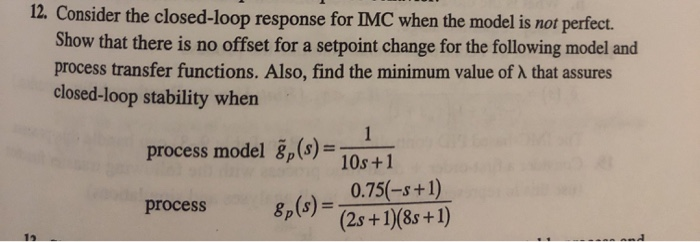 12. Consider the closed-loop response for IMC when | Chegg.com