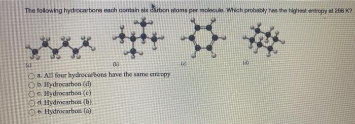 Solved The following hydrocarbons each contain six carbon | Chegg.com