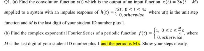 Solved Q1. (a) Find the convolution function y(t) which is | Chegg.com