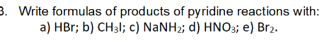 Solved Write formulas of products of pyridine reactions | Chegg.com