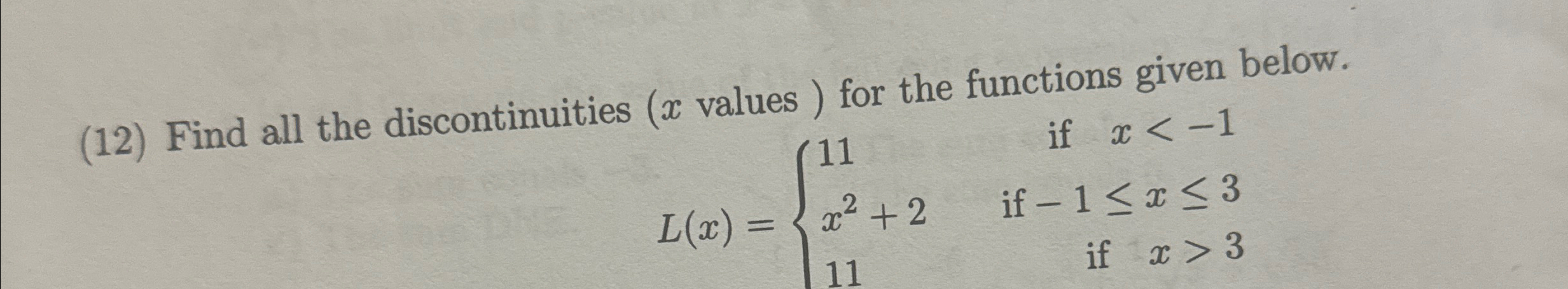 Solved (12) ﻿Find all the discontinuities ( x ﻿values) ﻿for | Chegg.com