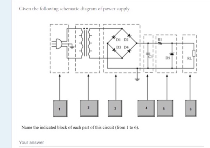 Solved Given the following schematic diagram of power supply | Chegg.com