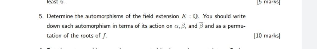 Solved least 6. 5. Determine the automorphisms of the field | Chegg.com