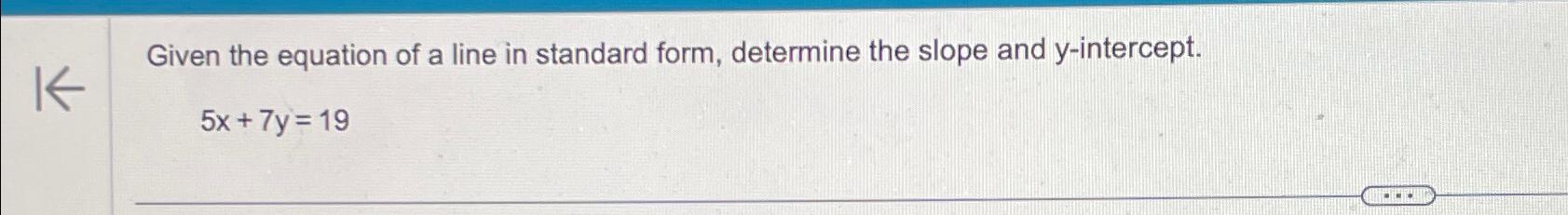 Solved Given the equation of a line in standard form, | Chegg.com