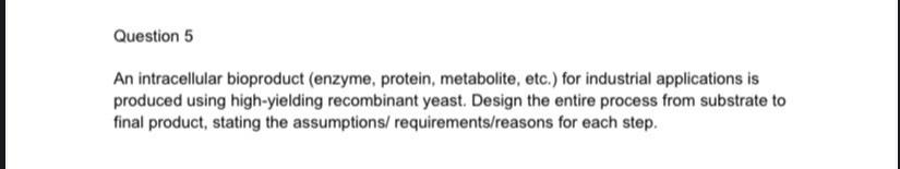 Solved Question 5An intracellular bioproduct (enzyme, | Chegg.com
