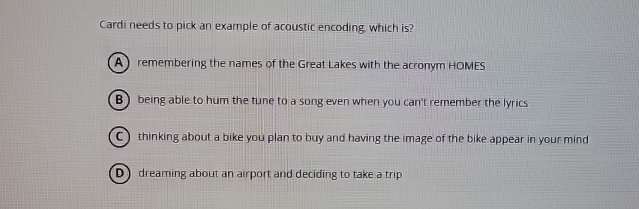 Solved Cardi needs to pick an example of acoustic encoding | Chegg.com