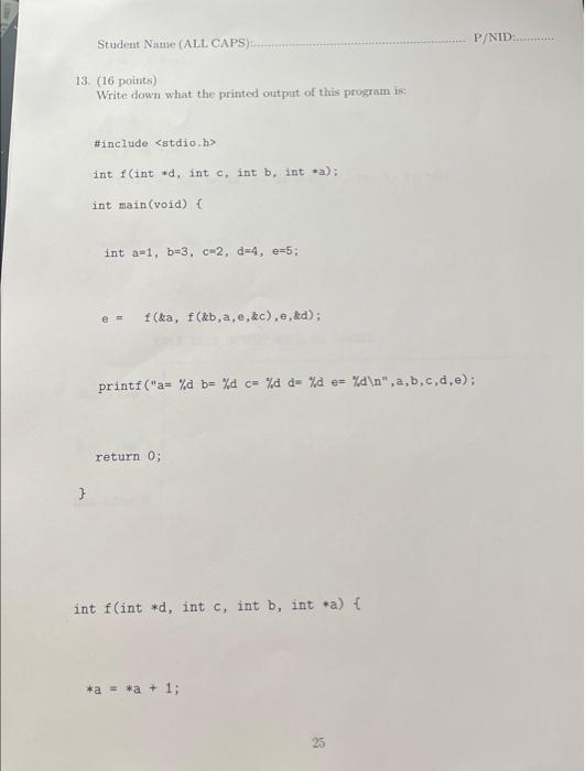 Solved Student Name (ALL CAPS) P/NID : 13. (16 points) Write | Chegg.com