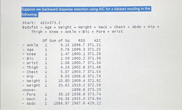Solved Suppose we backward stepwise selection using AIC for | Chegg.com